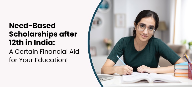Need-Based Scholarships in India After 12th – Apply Now