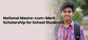 National Means-cum-Merit Scholarship 2025 – Apply Online